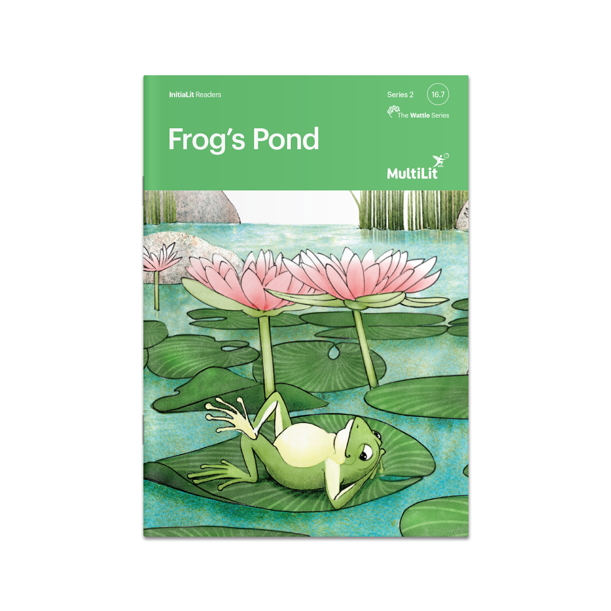 InitiaLit Reader 16.7 Frog's Pond (The Wattle Series) - MultiLit
